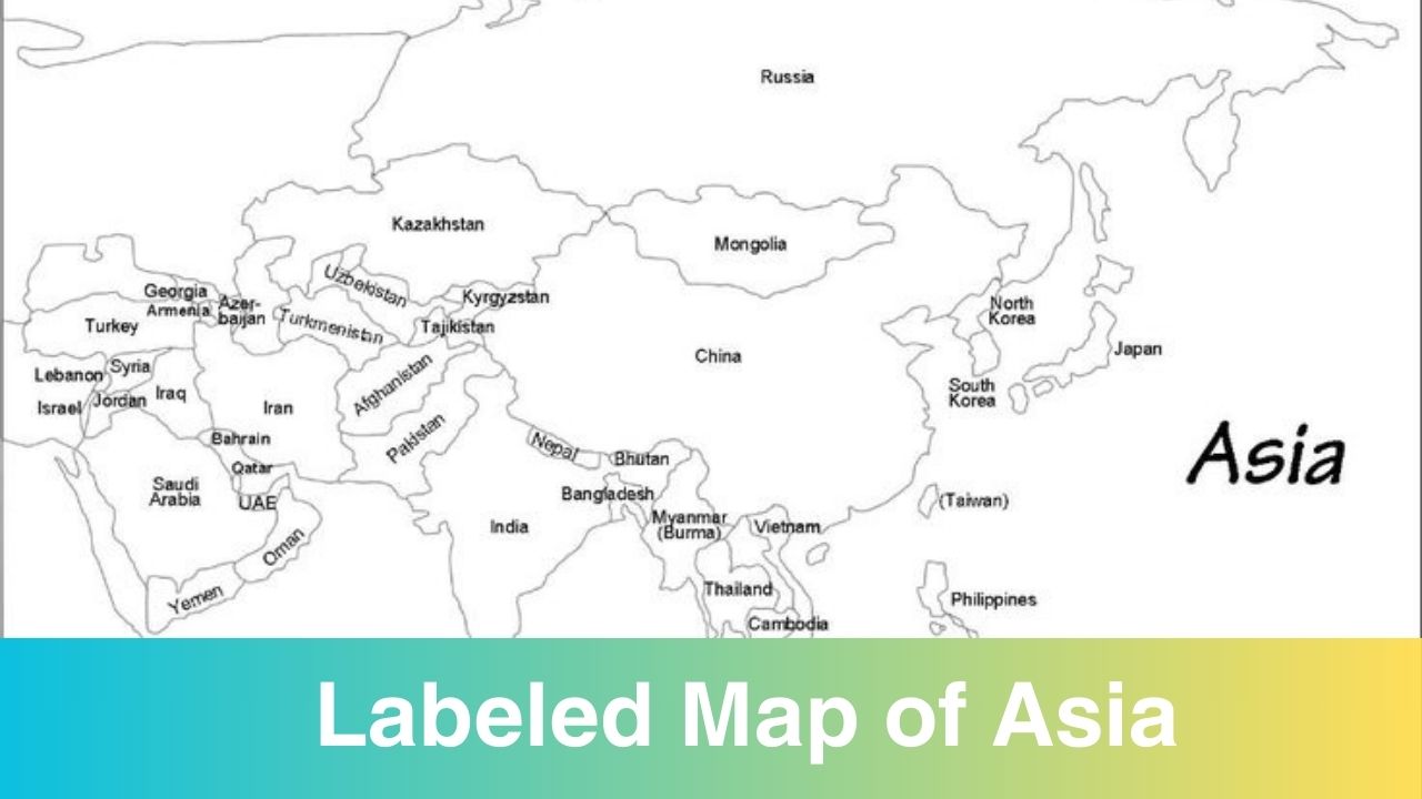 Map of Asia Labeled with Countries & Capitals