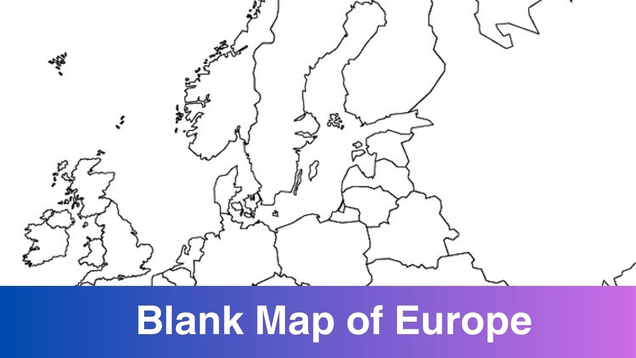 Printable Blank Map of Europe Countries - Outline, PDF