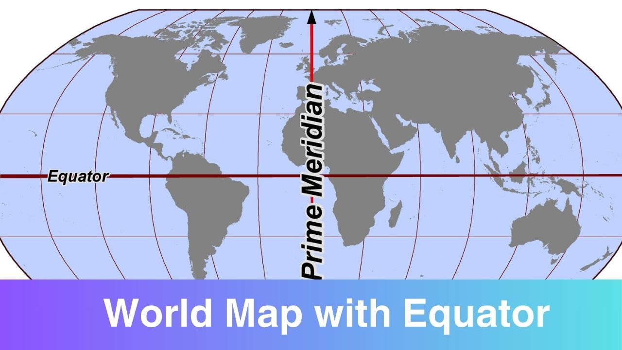 World Map with Equator and Prime Meridian