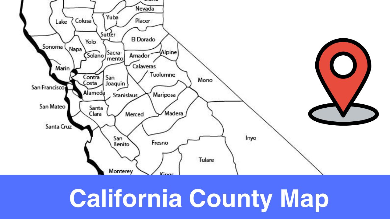 California County Map | Study Geography, Rivers